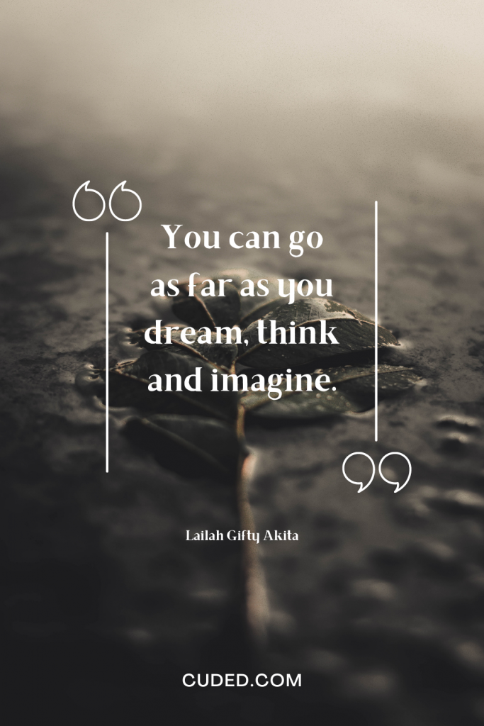 35 Inspirational Quotes about Dream Big | Art and Design